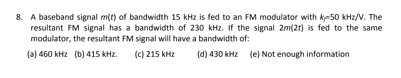 Solved A baseband signal m(t) of bandwidth 15kHz is fed to | Chegg.com