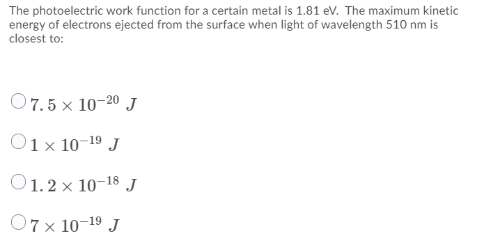 Solved The photoelectric work function for a certain metal | Chegg.com