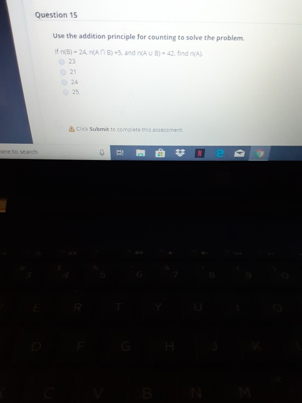 Solved Question 15 Use the addition principle for counting | Chegg.com