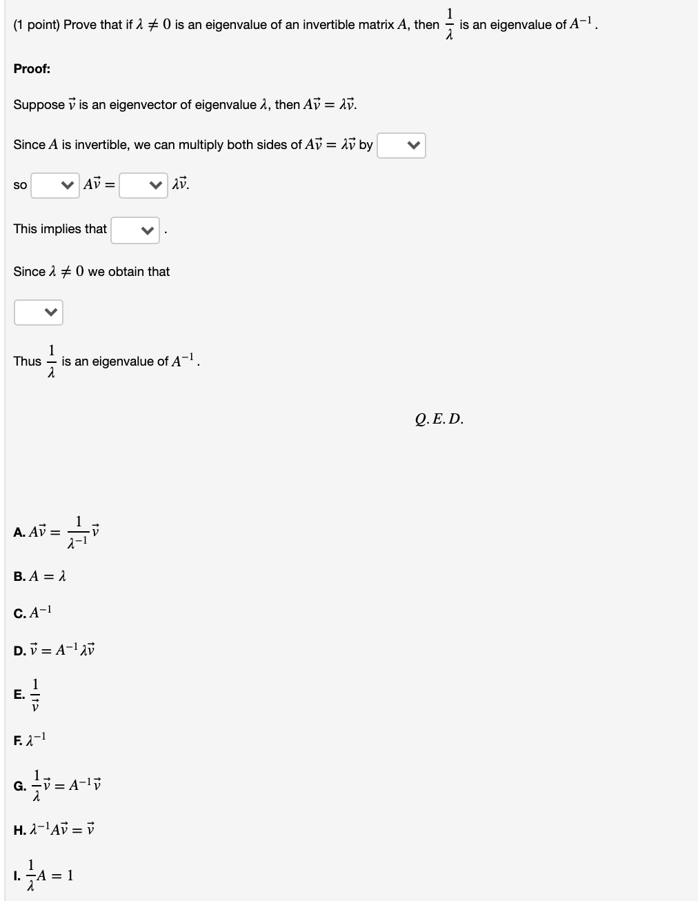 Solved 1 (1 point) Prove that if 1 + 0 is an eigenvalue of | Chegg.com