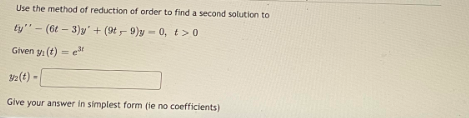 [Solved]: Use the method of reduction of order to find a s