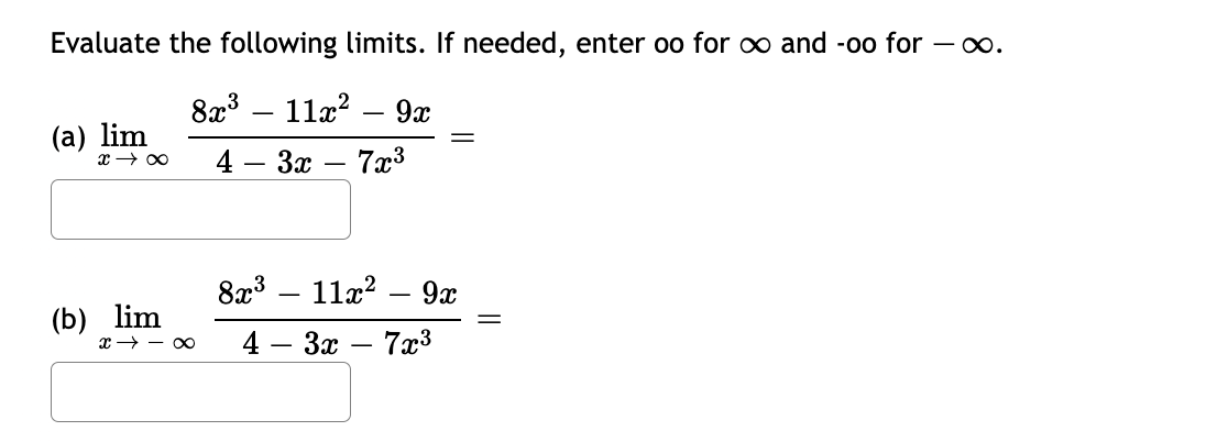Solved Evaluate the following limits. If needed, enter oo | Chegg.com