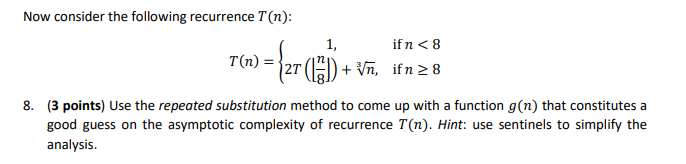 Solved Now consider the following recurrence T(n) | Chegg.com