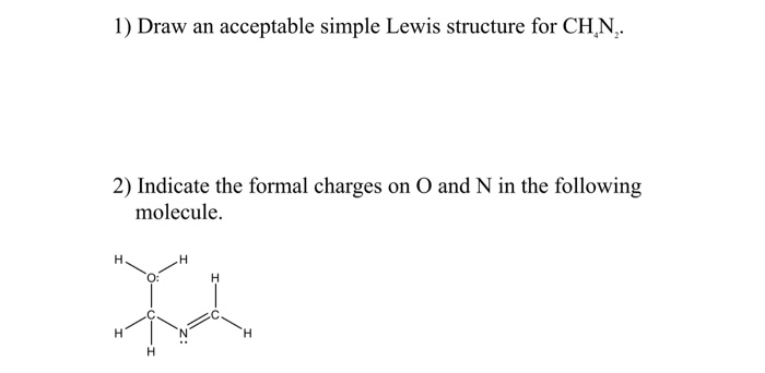 Solved 1) Draw an acceptable simple Lewis structure for CH | Chegg.com