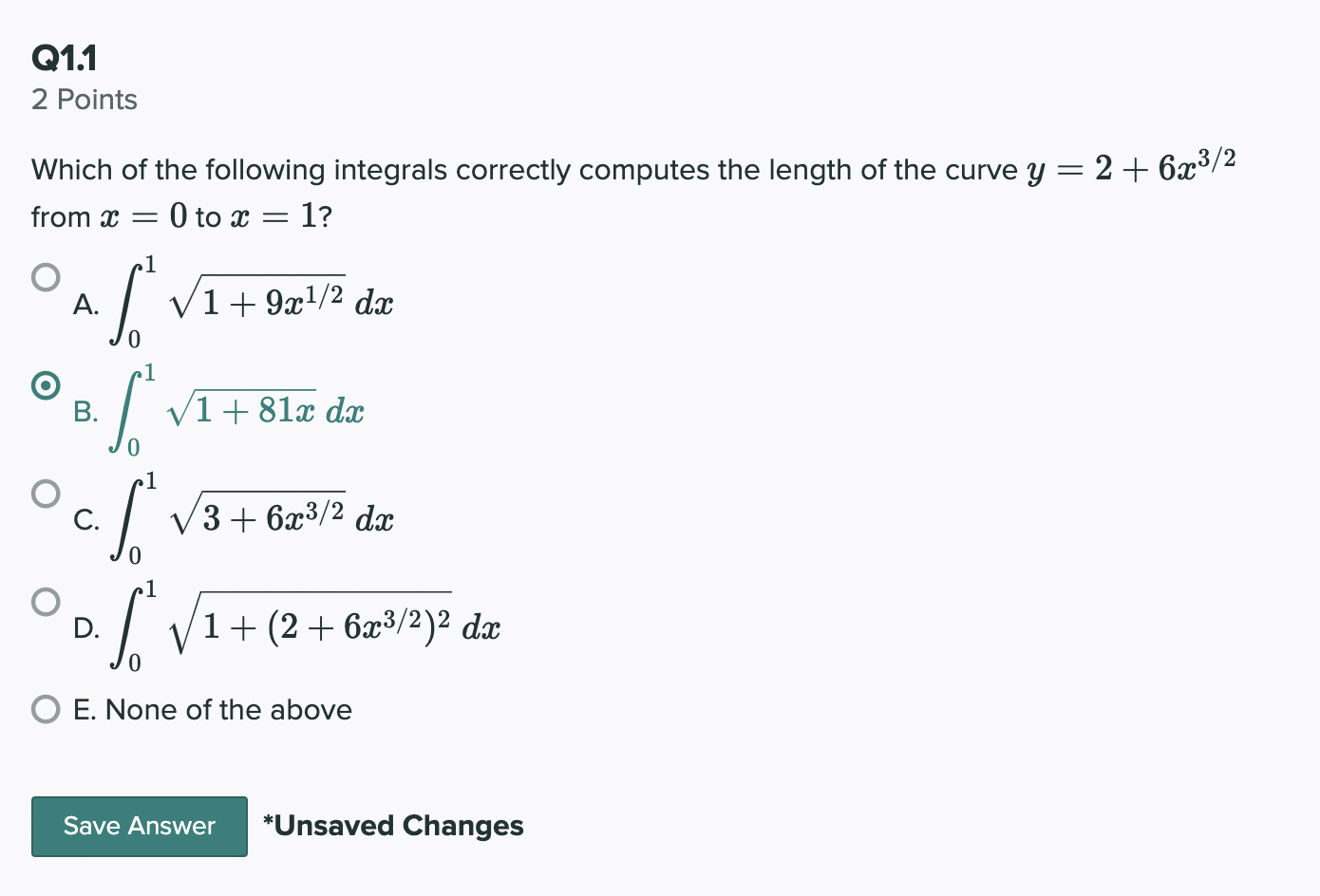 Solved Which Of The Following Integrals Correctly Computes 