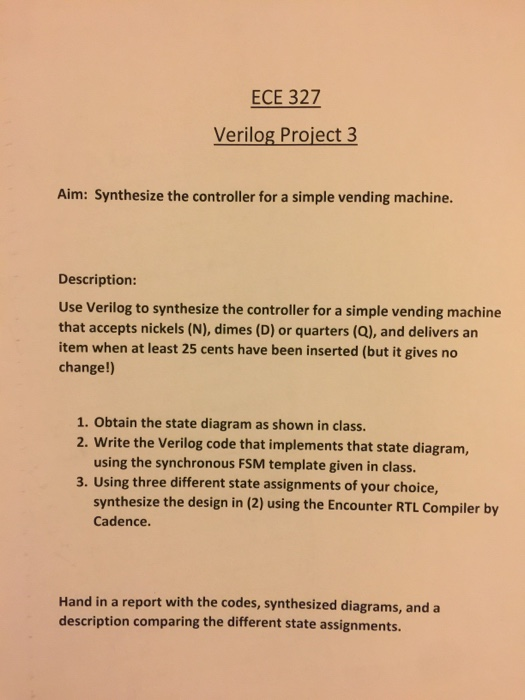 Solved ECE 327 Verilog Project 3 Aim: Synthesize the | Chegg.com Solved ECE 327 Verilog Project 3 Aim: Synthesize the | Chegg.com