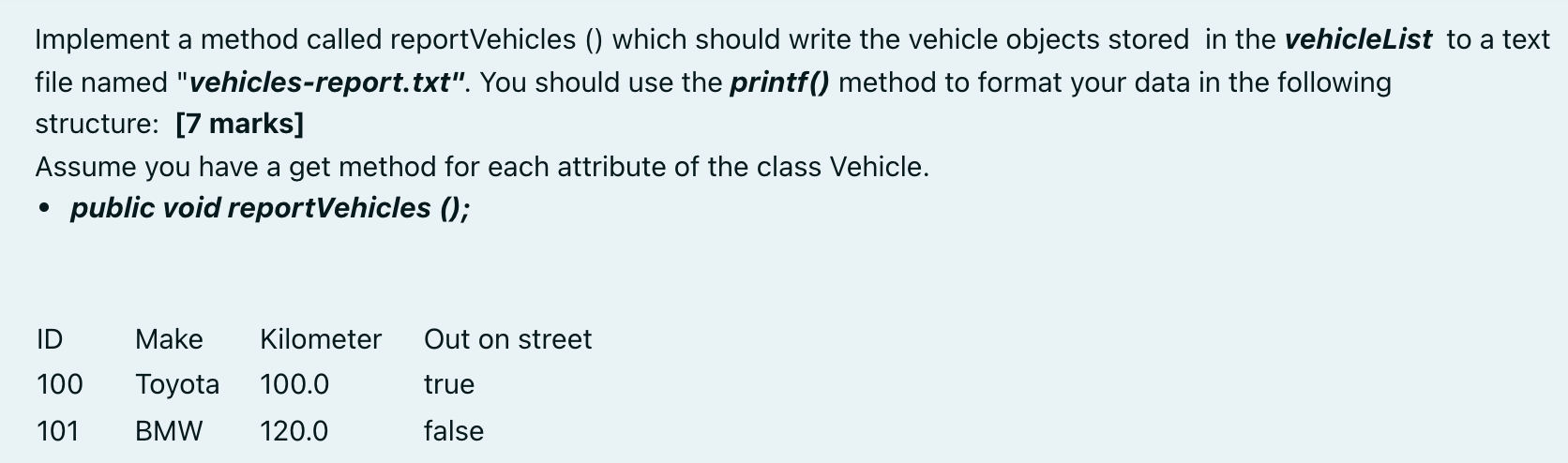Solved Implement a method called reportVehicles () which | Chegg.com