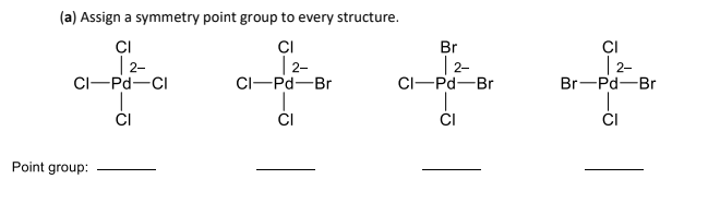 Solved (a) Assign a symmetry point group to every structure. | Chegg.com