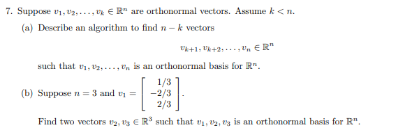 Solved Suppose v1,v2,…,vk∈Rn are orthonormal vectors. Assume | Chegg.com