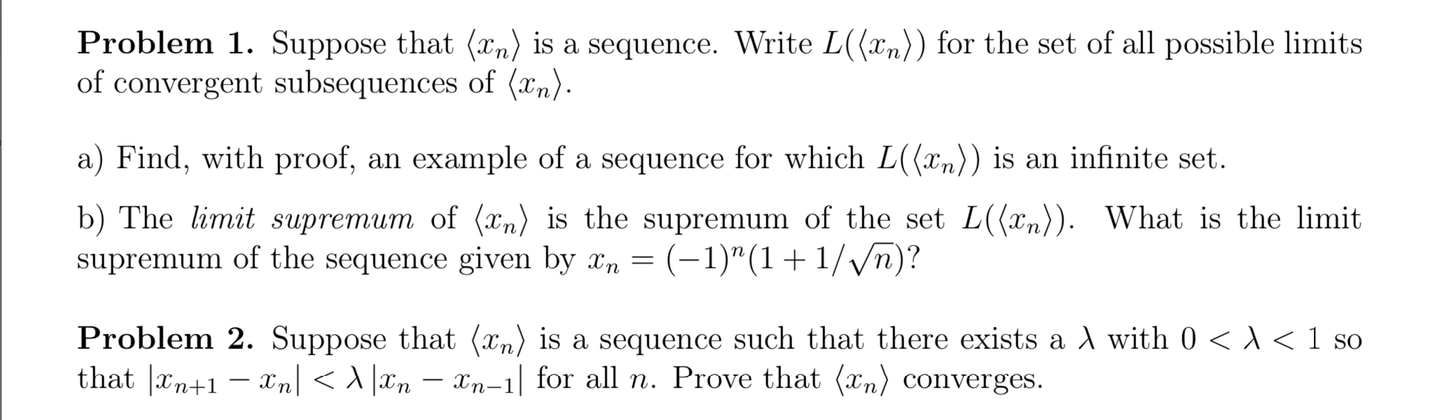 Solved Problem 1. Suppose that (xn) is a sequence. Write | Chegg.com