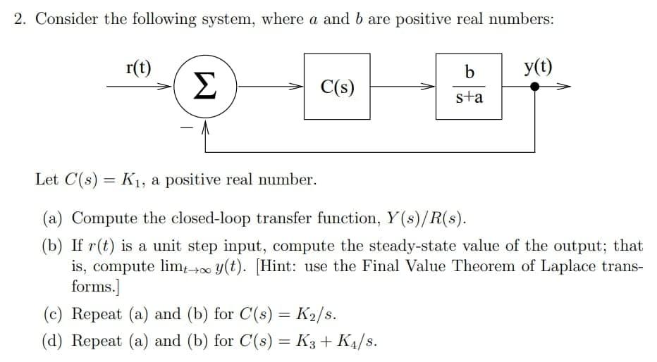 Solved 2 Consider The Following System Where A And B Are