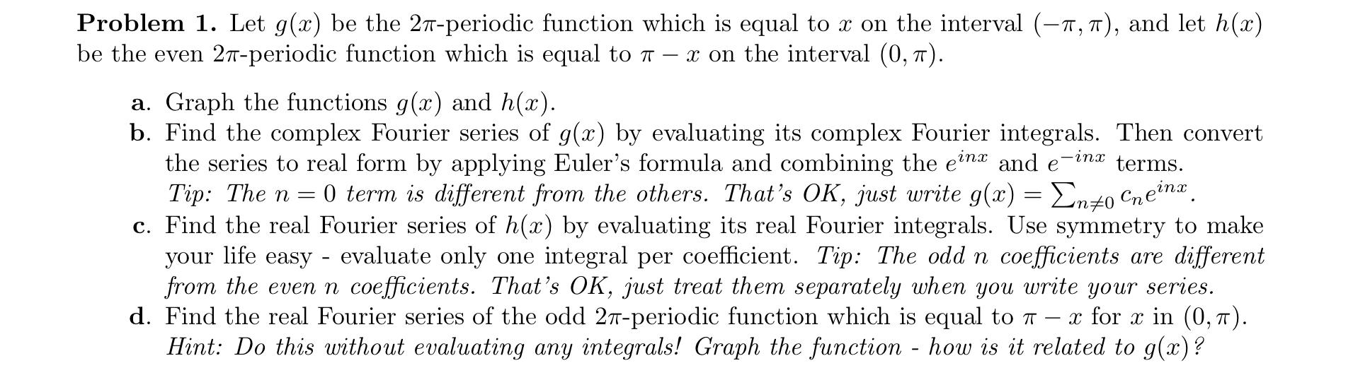 Solved -inx Problem 1. Let g(x) be the 27-periodic function | Chegg.com