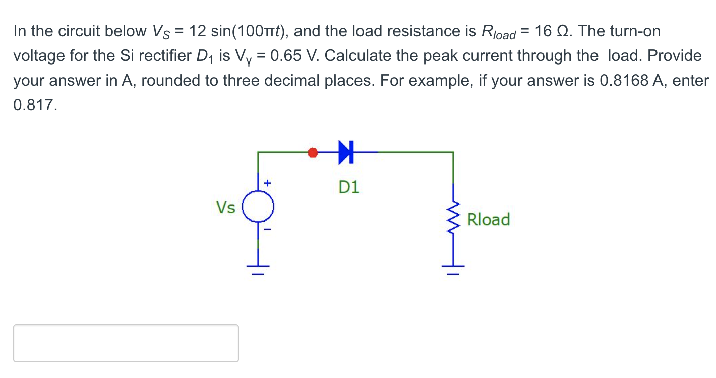 Solved In the circuit below VS=12sin(100πt), and the load | Chegg.com
