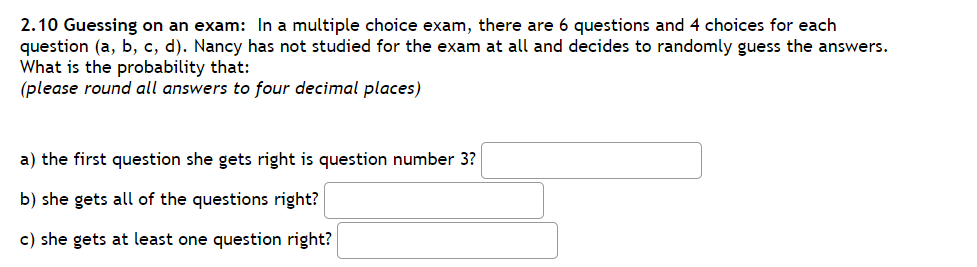 Solved 2.10 Guessing on an exam: In a multiple choice exam, | Chegg.com