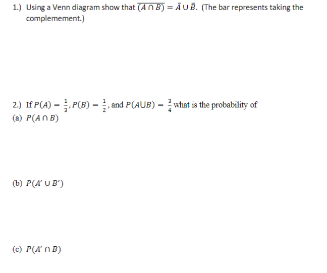 Solved 1.) Using a Venn diagram show that (ANB) = ĀU Ē. (The | Chegg.com