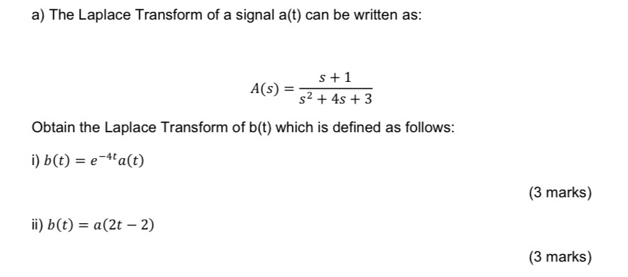 Solved a) ﻿The Laplace Transform of a signal a(t) ﻿can be | Chegg.com