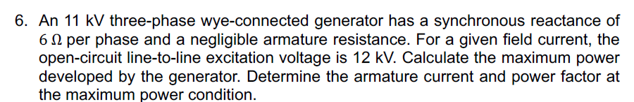 Solved 6. An 11kV three-phase wye-connected generator has a | Chegg.com