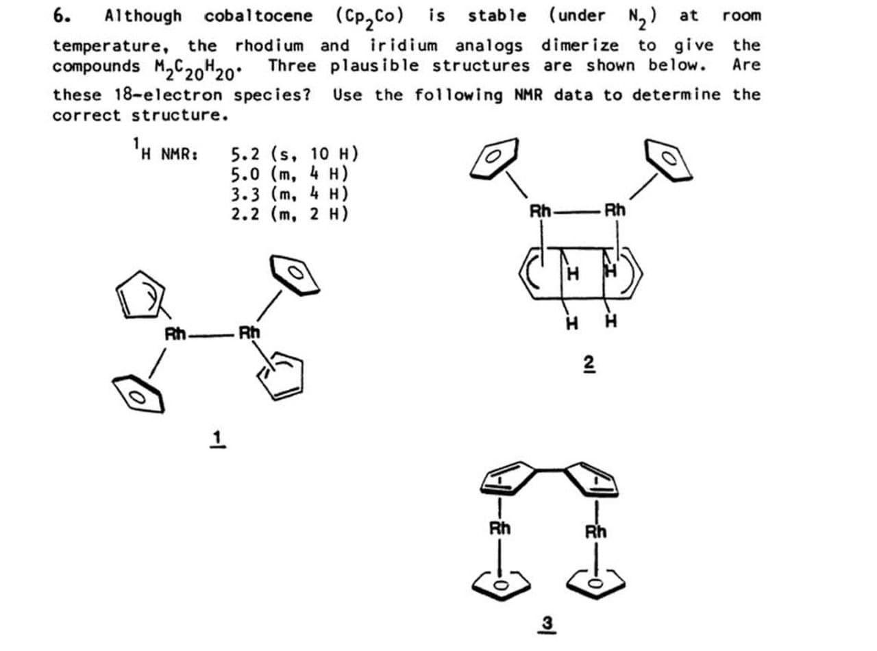 Solved room 6. Although cobaltocene (Cpzco) is stable (under | Chegg.com