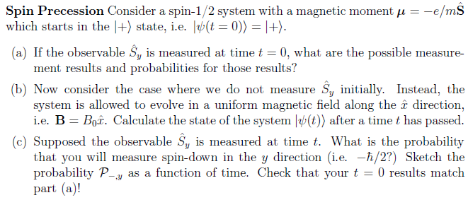 Spin Precession Consider a spin- 1/2 system with a | Chegg.com