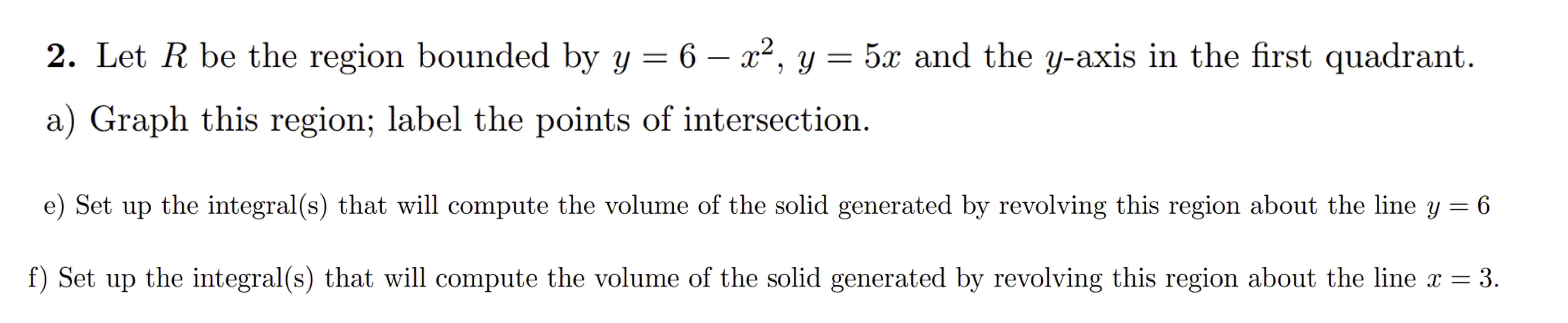 Solved please help with e and f: Let R be the region bounded | Chegg.com