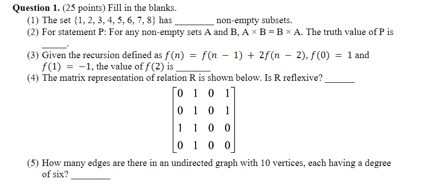 Solved Question 1. (25 points) Fill in the blanks.\\n(1) The | Chegg.com