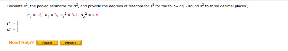 Solved Calculate s?, the pooled estimator for o?, and | Chegg.com