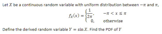 Solved Let X be a continuous random variable with uniform | Chegg.com