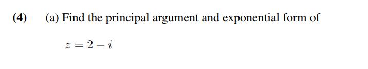 Solved (4) (a) Find the principal argument and exponential | Chegg.com