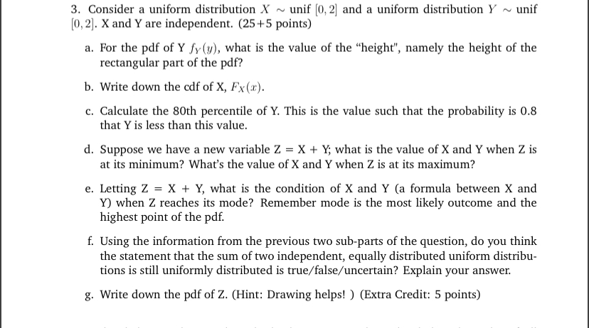 Solved 3. Consider a uniform distribution X∼ unif [0,2] and | Chegg.com