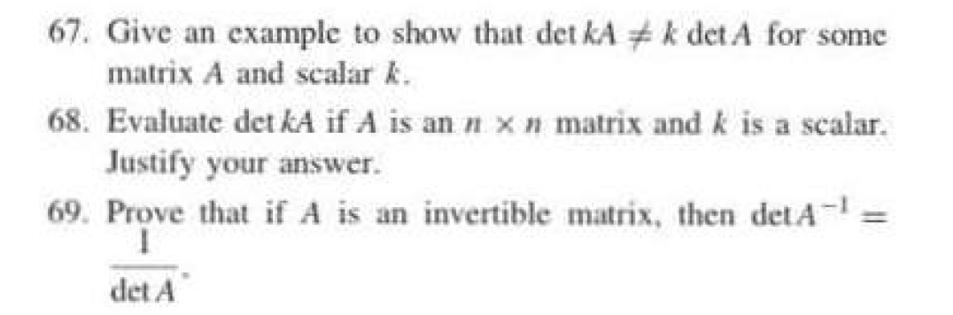 Solved 67. Give an example to show that det kA *k det A for | Chegg.com