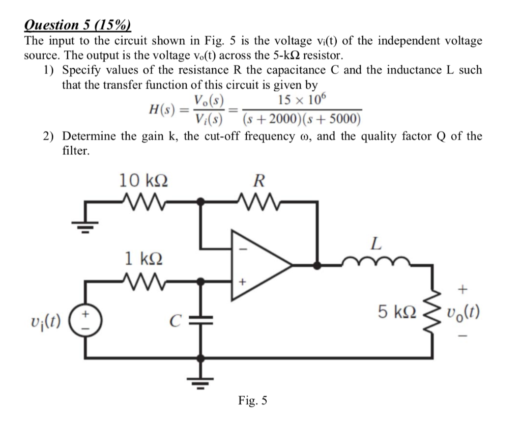 Solved 011 estion 5 (15%) The input to the circuit shown in | Chegg.com Solved 011 estion 5 (15%) The input to the circuit shown in | Chegg.com
