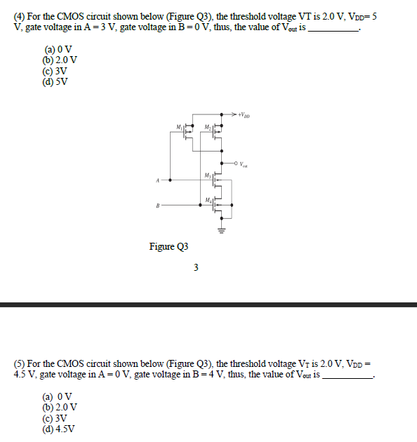 Solved (4) For the CMOS circuit shown below (Figure Q3), the | Chegg.com