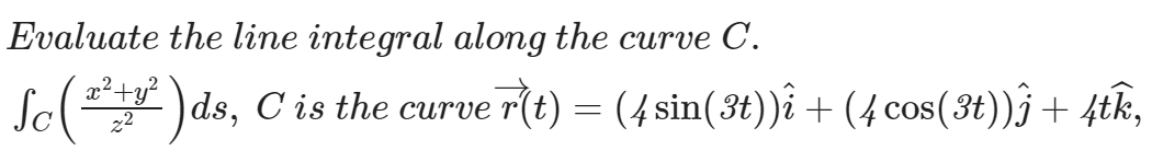 Solved Q1) Evaluate the line integral along the curve C. | Chegg.com