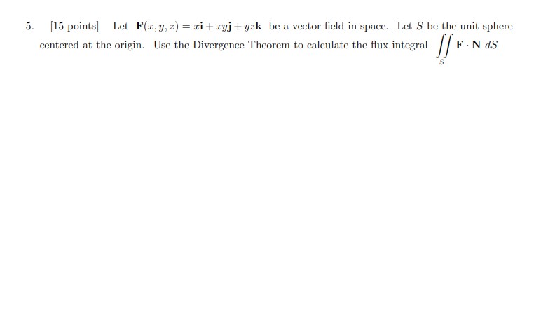 Solved [15 ﻿points] ﻿Let F(x,y,z)=xi+xyj+yzk ﻿be a vector | Chegg.com