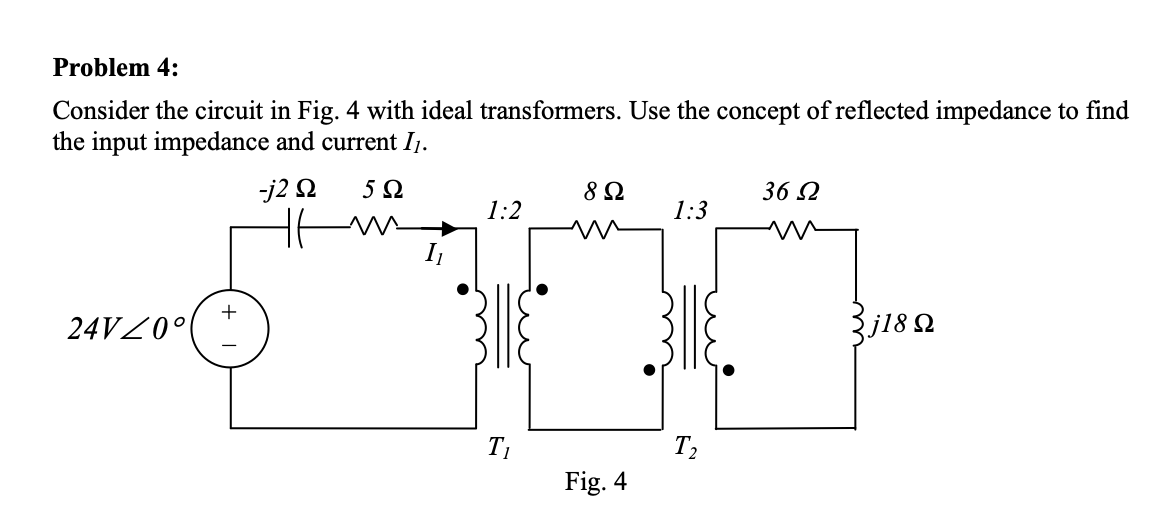 Solved Problem 4: Consider the circuit in Fig. 4 with ideal | Chegg.com