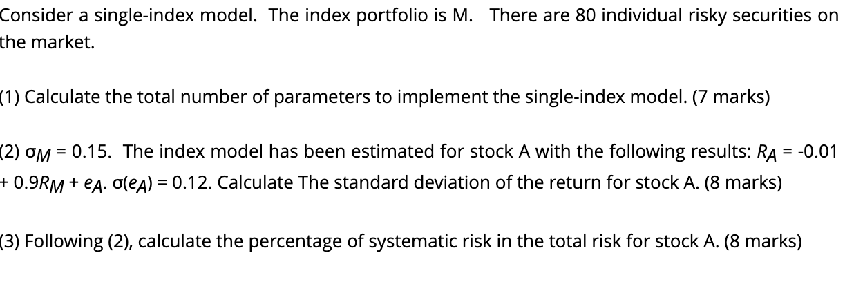 Solved Consider a single-index model. The index portfolio is | Chegg.com