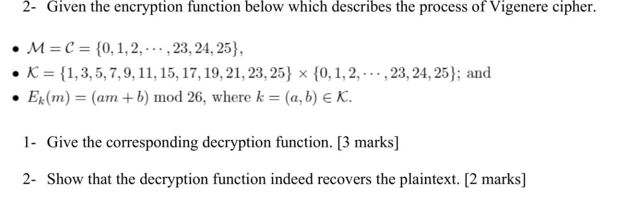 Solved 2- Given the encryption function below which | Chegg.com