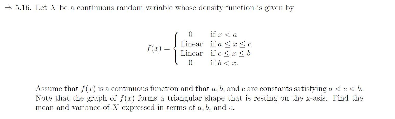 Solved → 5.16. Let X be a continuous random variable whose | Chegg.com