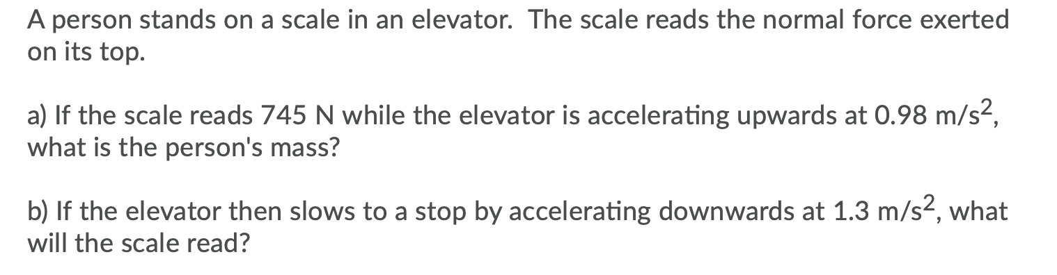 Solved A person stands on a scale in an elevator. The scale | Chegg.com