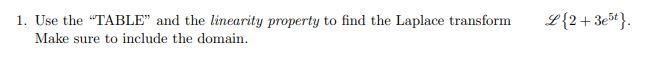 Solved 1. Use the "TABLE" and the linearity property to find | Chegg.com