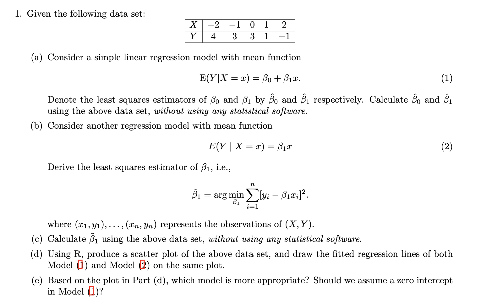 Solved 1. Given the following data set: - 2 -1 0 1 2 X Y 4 3 | Chegg.com