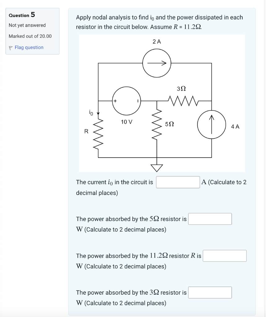 Solved Question 5 Apply nodal analysis to find i0 and the | Chegg.com