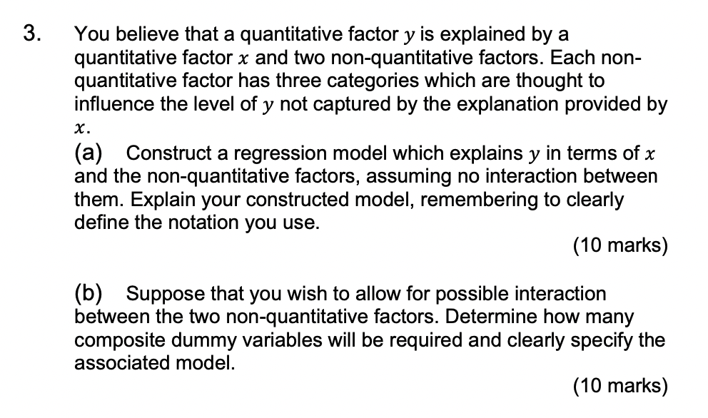 Solved 3. You believe that a quantitative factor y is | Chegg.com