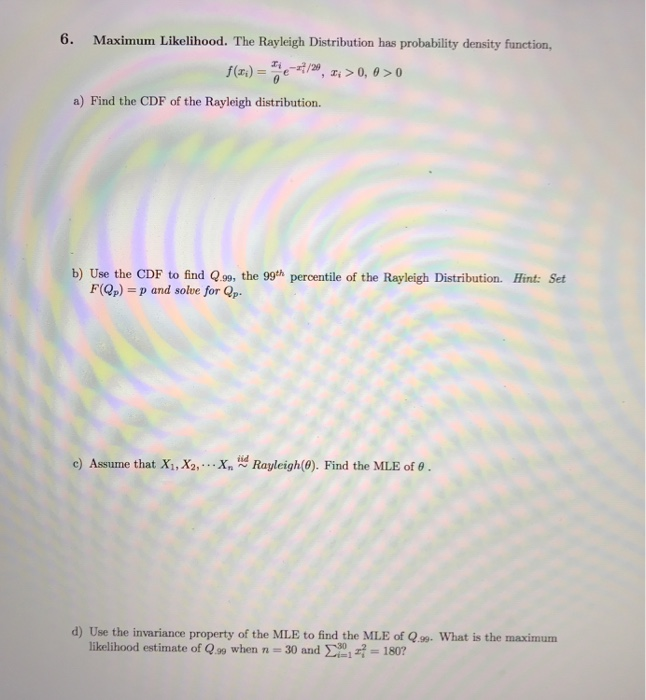 Solved 6 Maximum Likelihood The Rayleigh Distribution Has Chegg solved-6-maximum-likelihood-the-rayleigh-distribution-has-chegg
