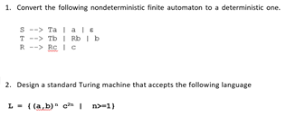 Solved 1. Convert the following nondeterministic finite | Chegg.com