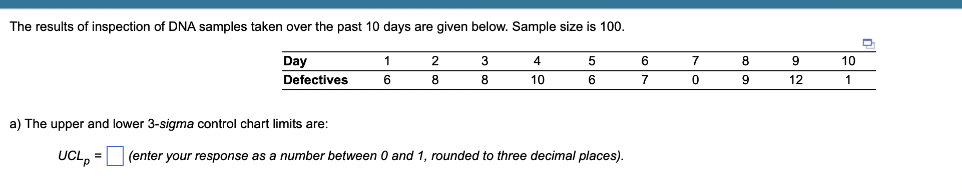 a) The upper and lower 3-sigma control chart limits | Chegg.com