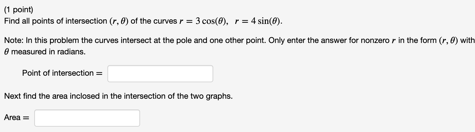 Solved (1 ﻿point)Find all points of intersection (r,θ) ﻿of | Chegg.com