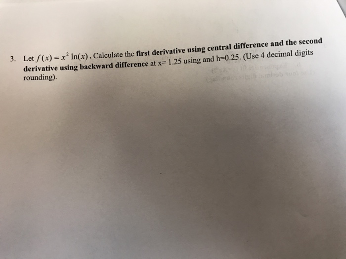 Solved / (x) = x2 In(x). Calculate the first derivative | Chegg.com