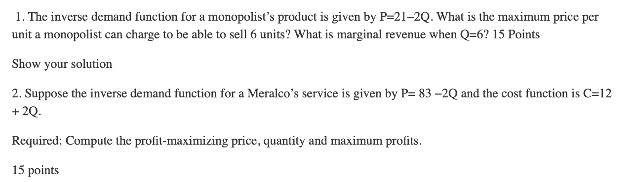 Solved 1. The inverse demand function for a monopolist's | Chegg.com