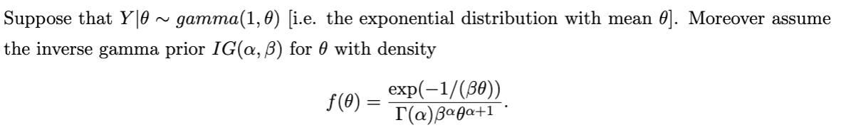 Suppose that Y|θ∼γ(1,θ) [i.e. ﻿the exponential | Chegg.com